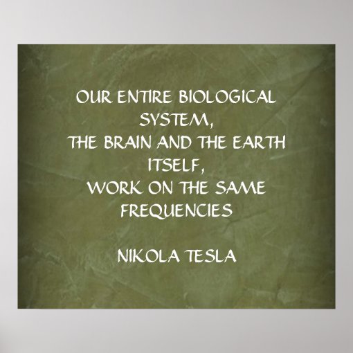 NIKOLA TESLA QUOTE - SAME FREQUENCIES - POSTER | Zazzle