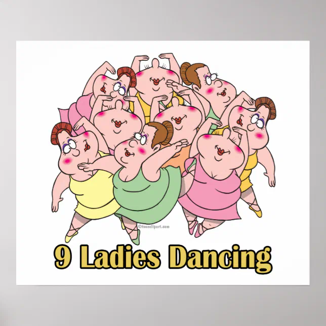 nine ladies dancing ninth 9th day of christmas poster | Zazzle