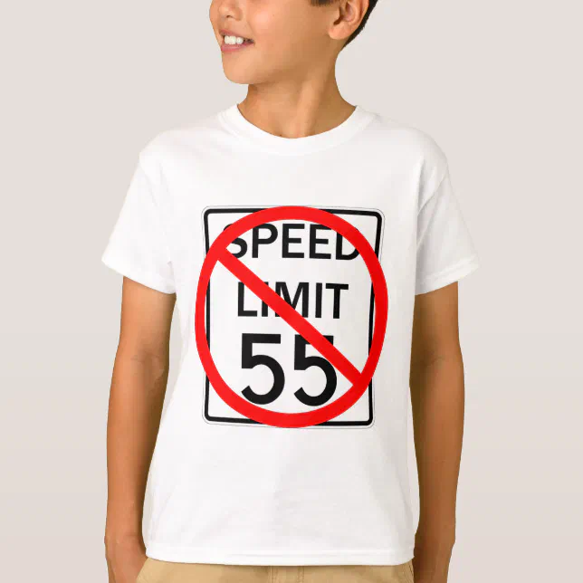 No 55 mph Speed Limit Sign T-Shirt | Zazzle