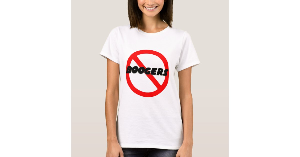 No Boogers T-Shirt | Zazzle