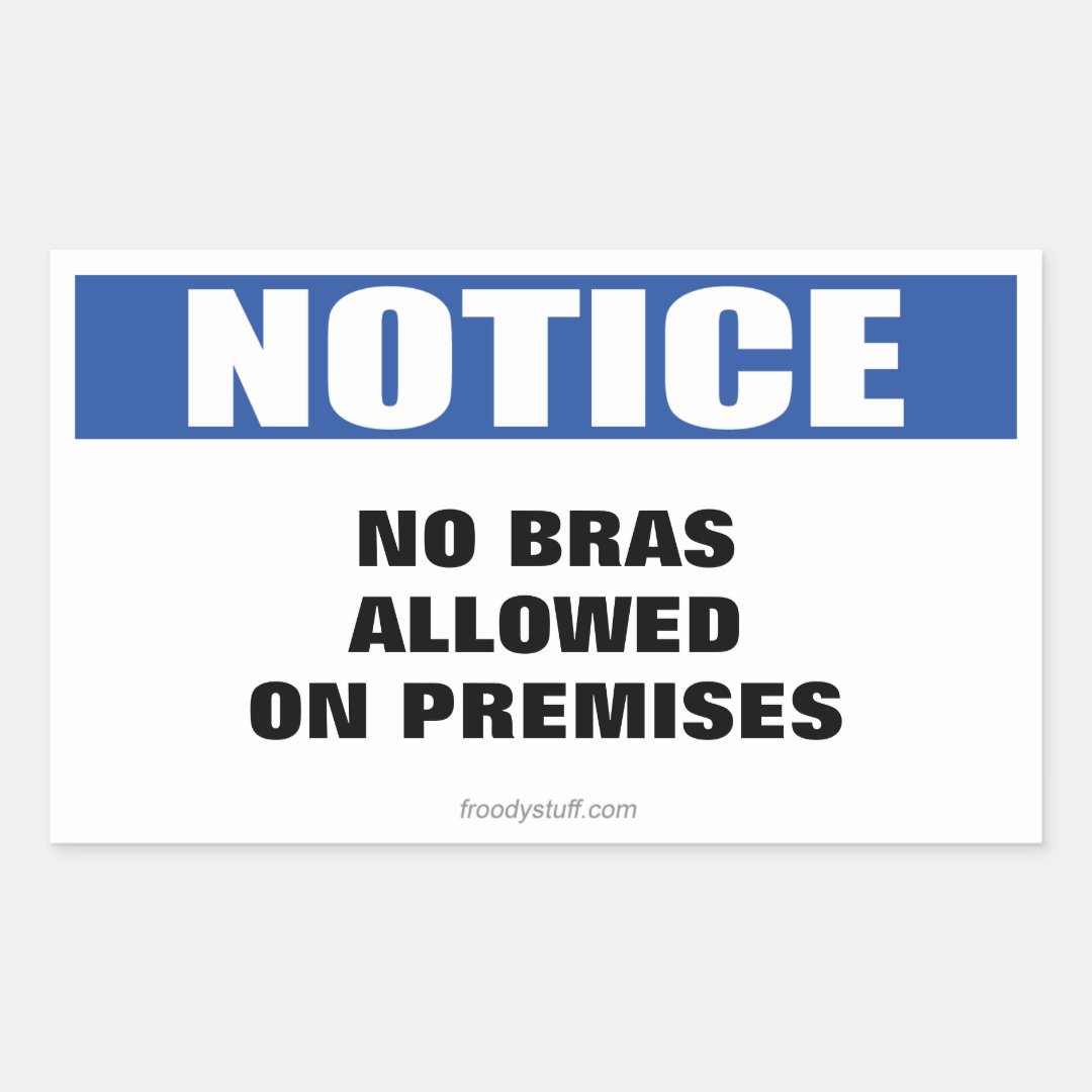 No Bras Allowed Notice Sign Rectangular Sticker | Zazzle