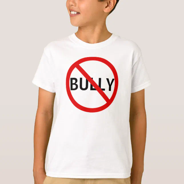 No Bully Message Sign T-Shirt | Zazzle