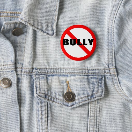 No Bully Pinback Button | Zazzle