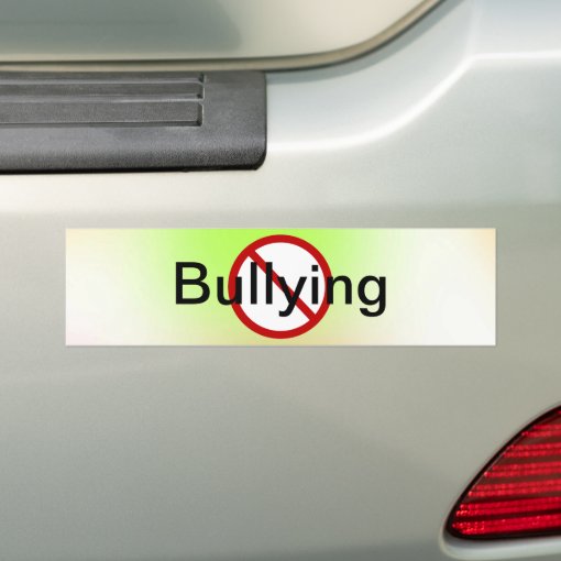 No Bullying Bumper Sticker | Zazzle