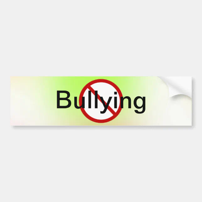 No Bullying Bumper Sticker | Zazzle
