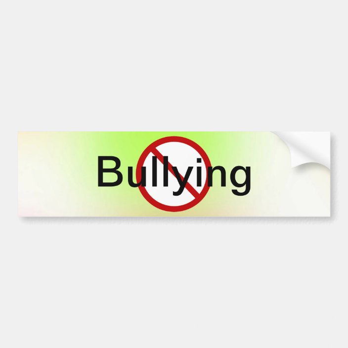 No Bullying Bumper Sticker | Zazzle.com