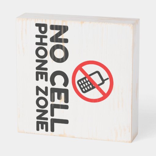 No Cell Phone Zone Wooden Box Sign | Zazzle