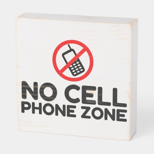 No Cell Phone Zone Wooden Box Sign | Zazzle