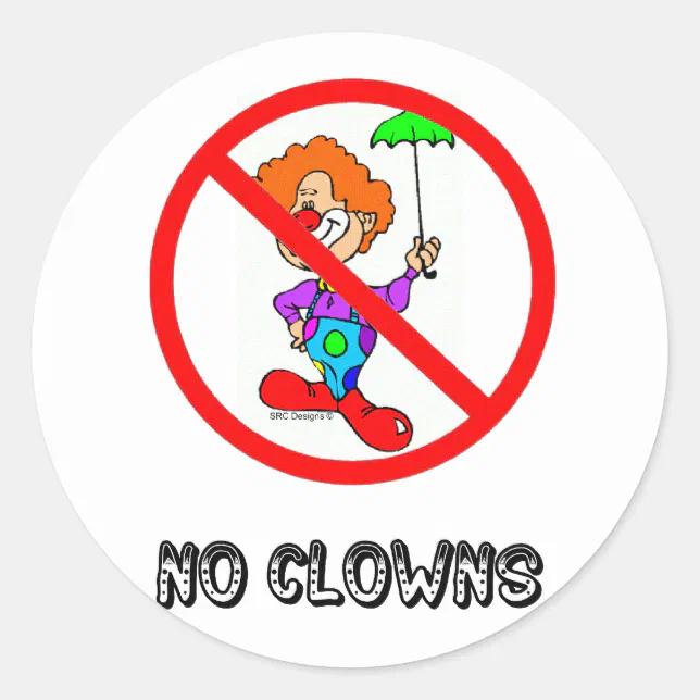 NO CLOWNS STICKER | Zazzle