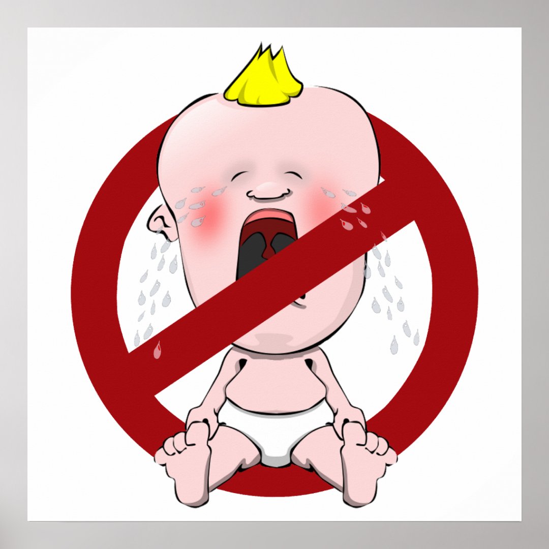 NO CRY BABIES POSTER | Zazzle