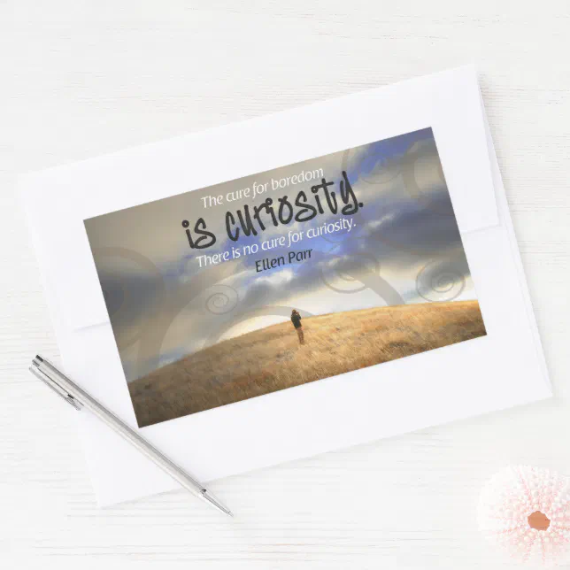 "No cure for curiosity" Inspirational Quote Rectangular Sticker | Zazzle