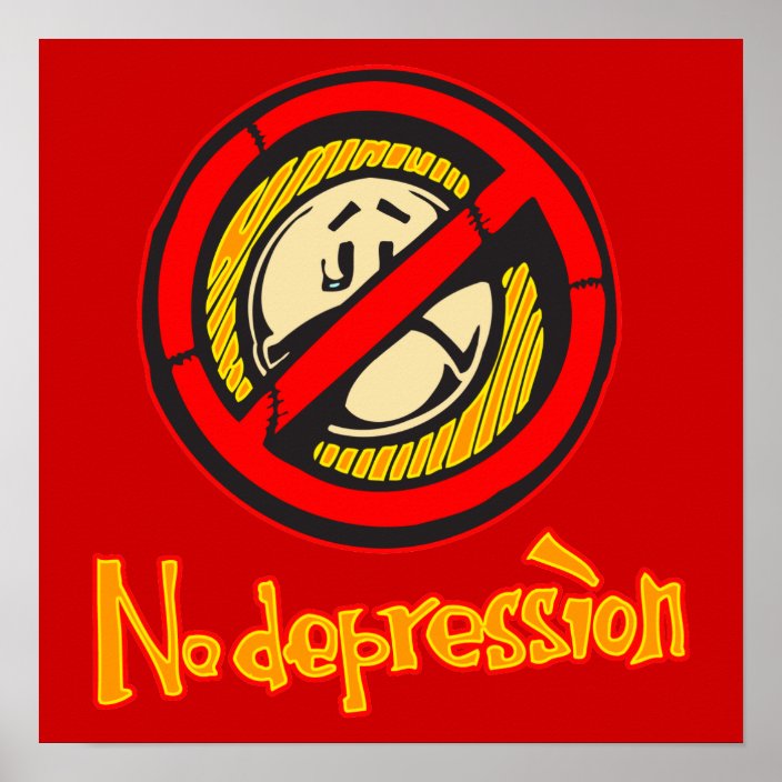 No Depression Poster | Zazzle.com