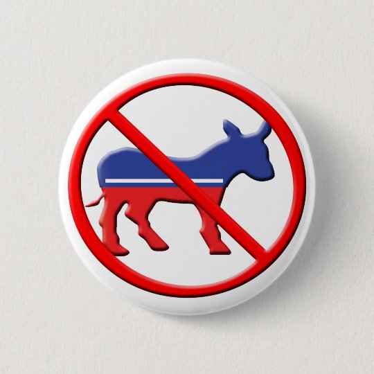 No Donkey Political Buttons - Anti-Democrat | Zazzle.com