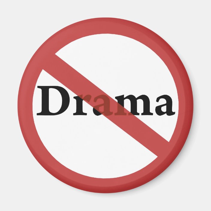 No Drama Allowed! Magnet | Zazzle.com