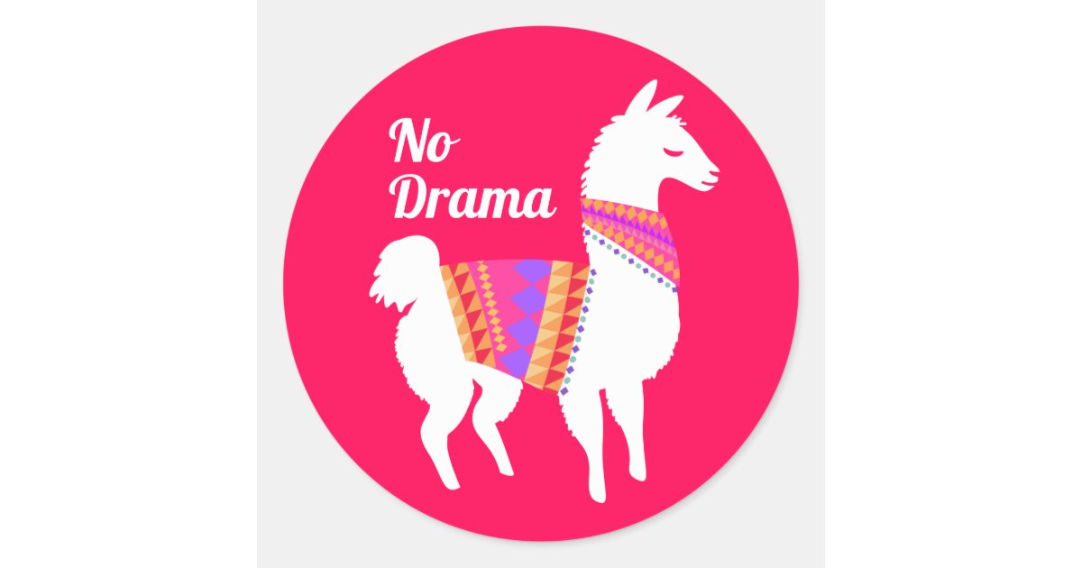 No Drama Llama Classic Round Sticker | Zazzle