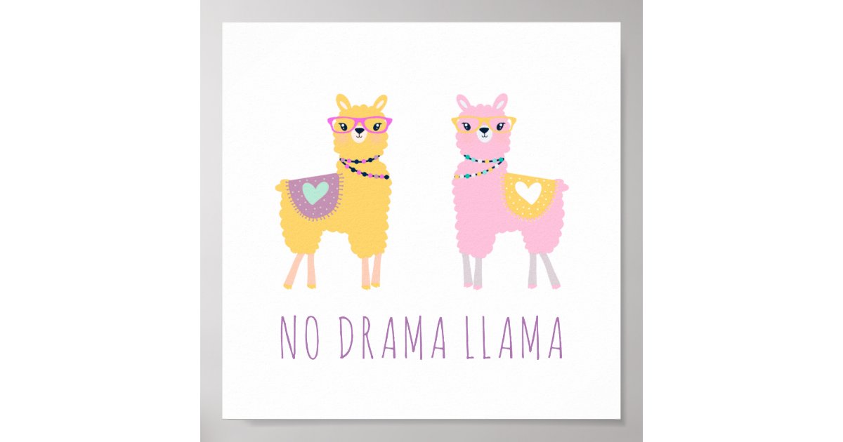 No Drama Llama Cute Illustration Poster | Zazzle