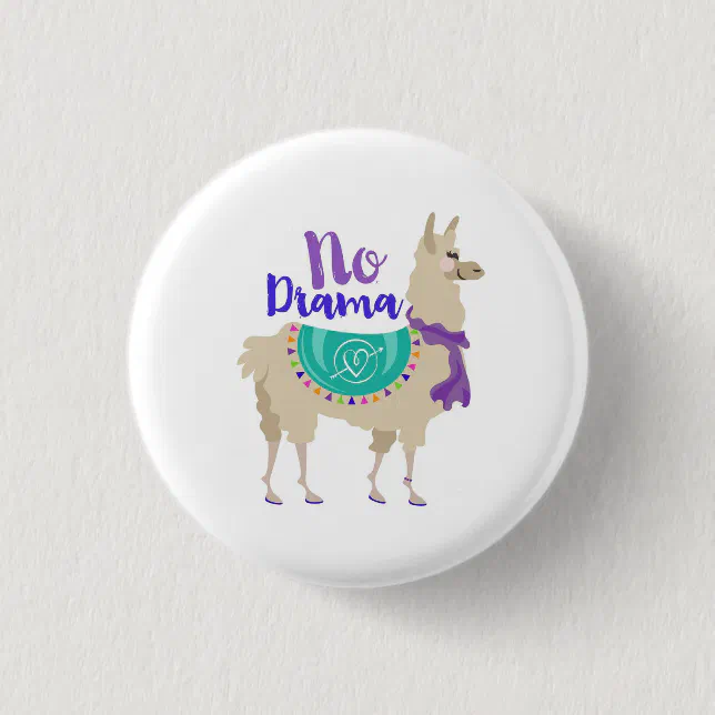 No Drama Llama Pin | Zazzle