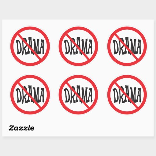 No Drama warning sign Classic Round Sticker | Zazzle