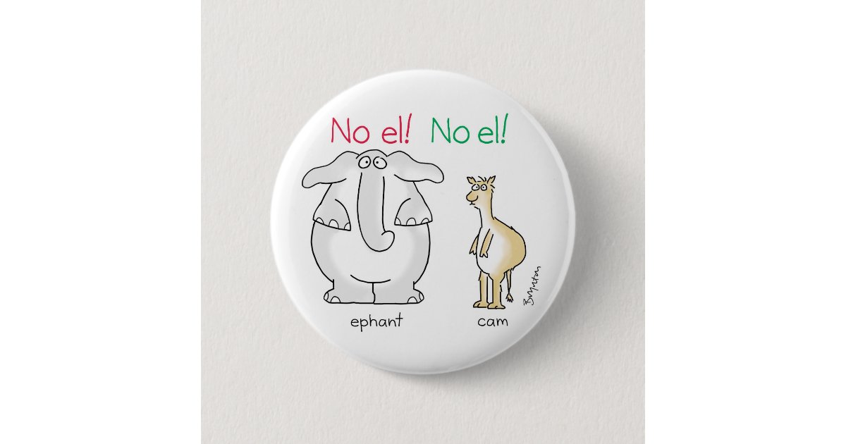 No el! No el! by Sandra Boynton Button | Zazzle