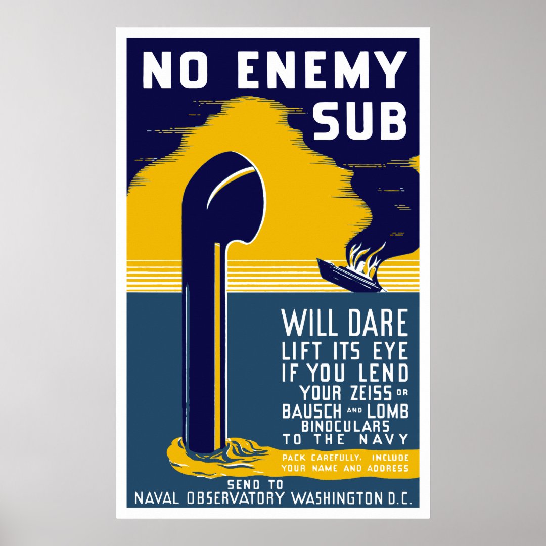 No Enemy Sub Will Dare Lift Its Eye Poster | Zazzle