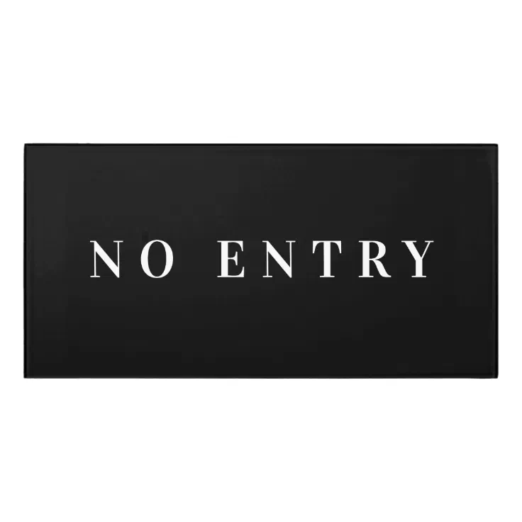 No entry black white door sign | Zazzle
