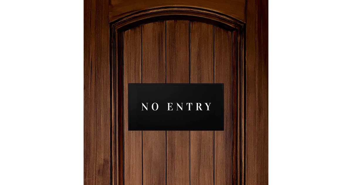 No entry black white door sign | Zazzle