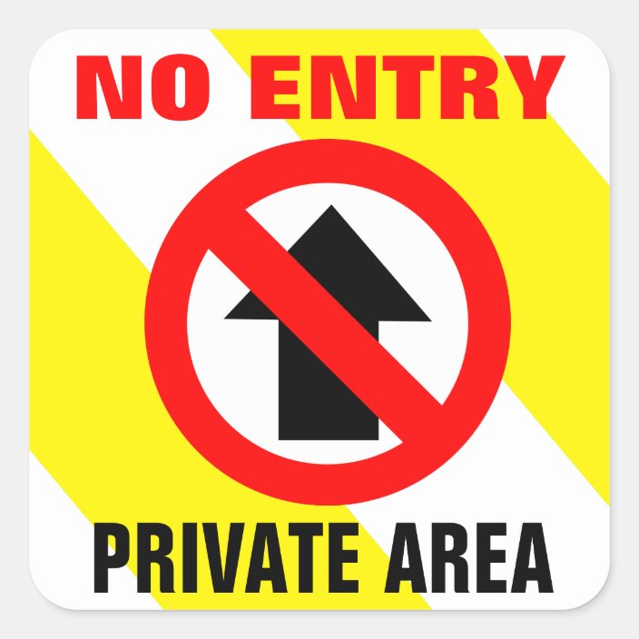 No Entry Private Area Sign Square Sticker | Zazzle.com