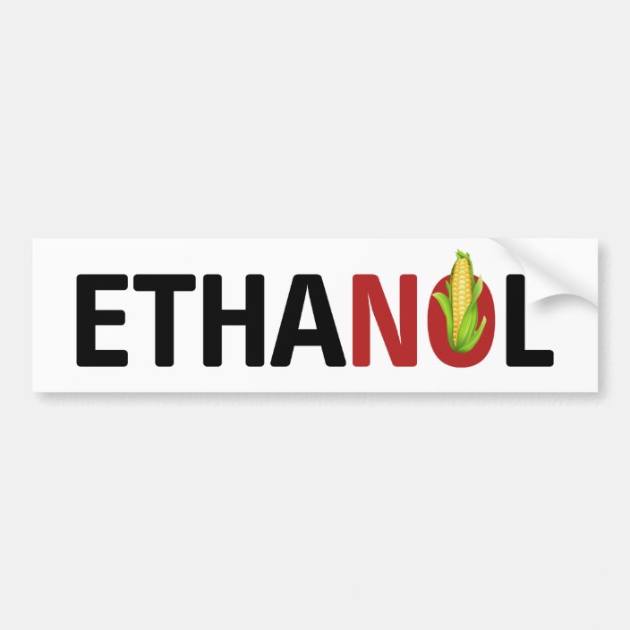 No Ethanol Bumper Sticker | Zazzle.com