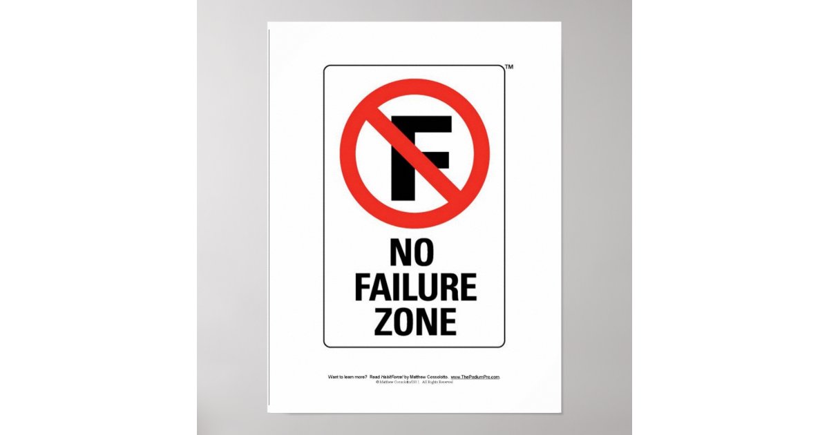 No FAILURE Zone Poster - with Info Line.jpg | Zazzle