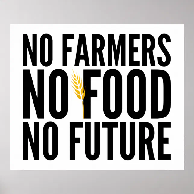 No Farmers No Food No Future