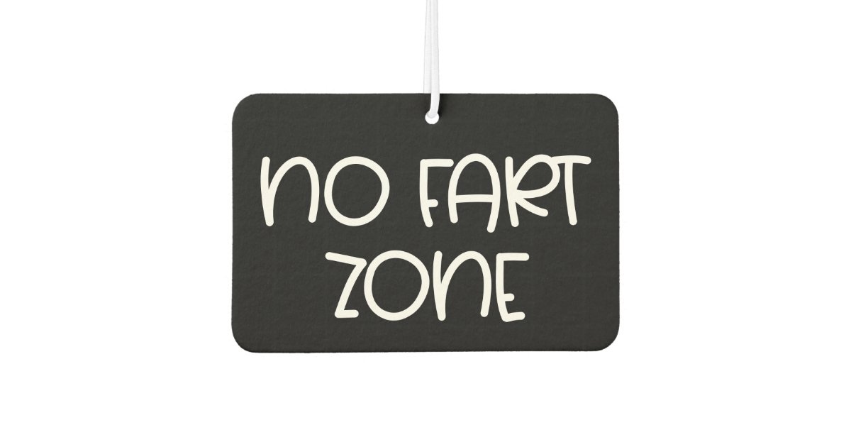 No fart zone funny air freshener | Zazzle