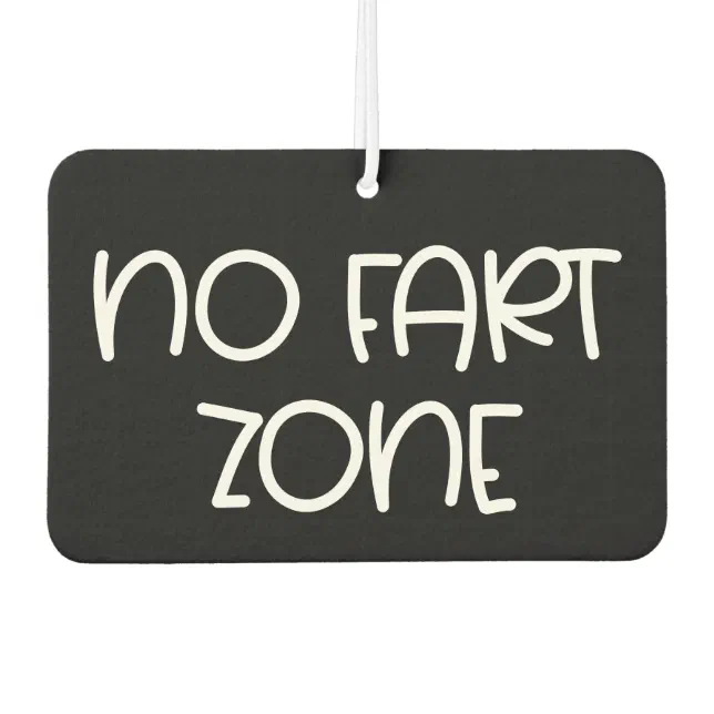 No fart zone funny air freshener | Zazzle