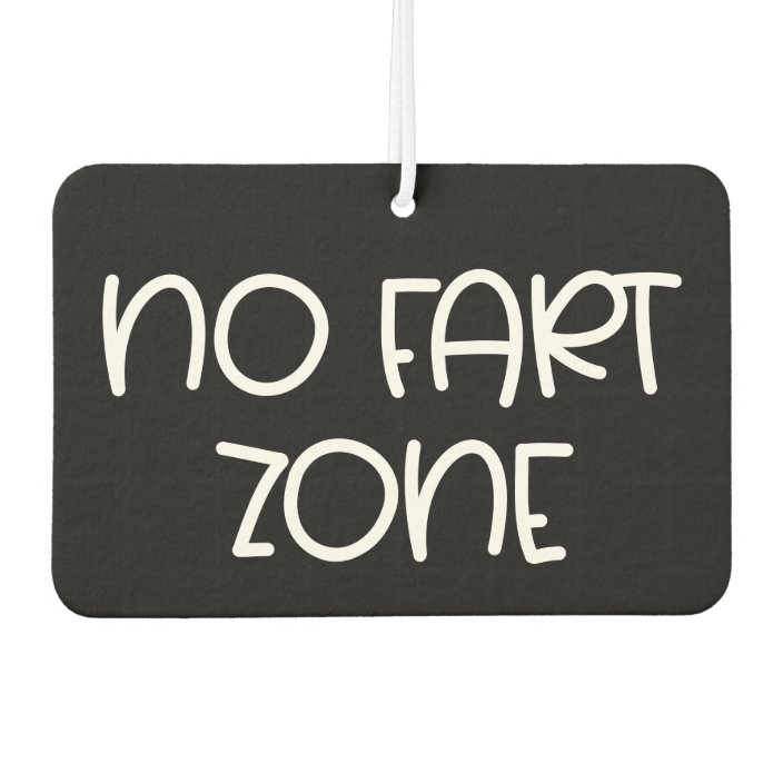 No fart zone funny air freshener | Zazzle.com