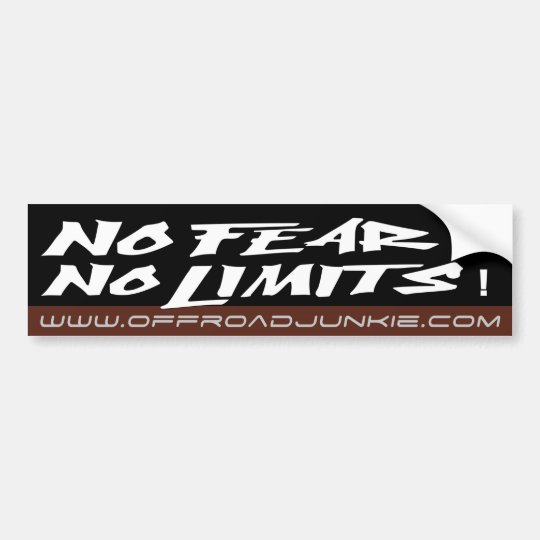No fear no limits bumper sticker | Zazzle.com