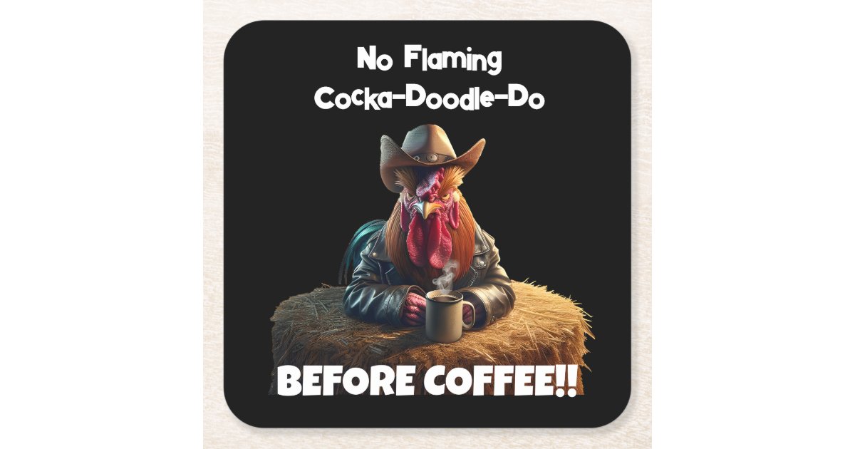 No Flaming Cocka-Doodle-Do Square Paper Coaster | Zazzle