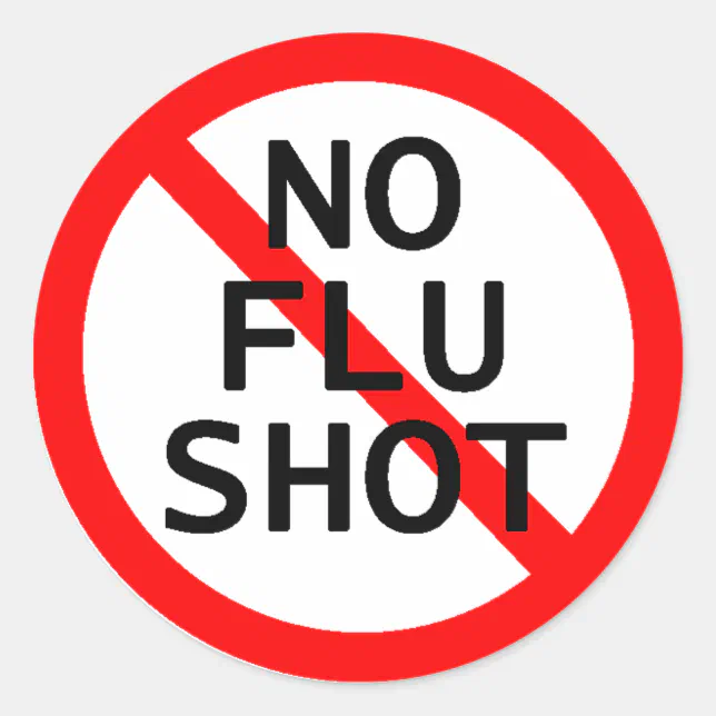 No Flu Shot Classic Round Sticker | Zazzle