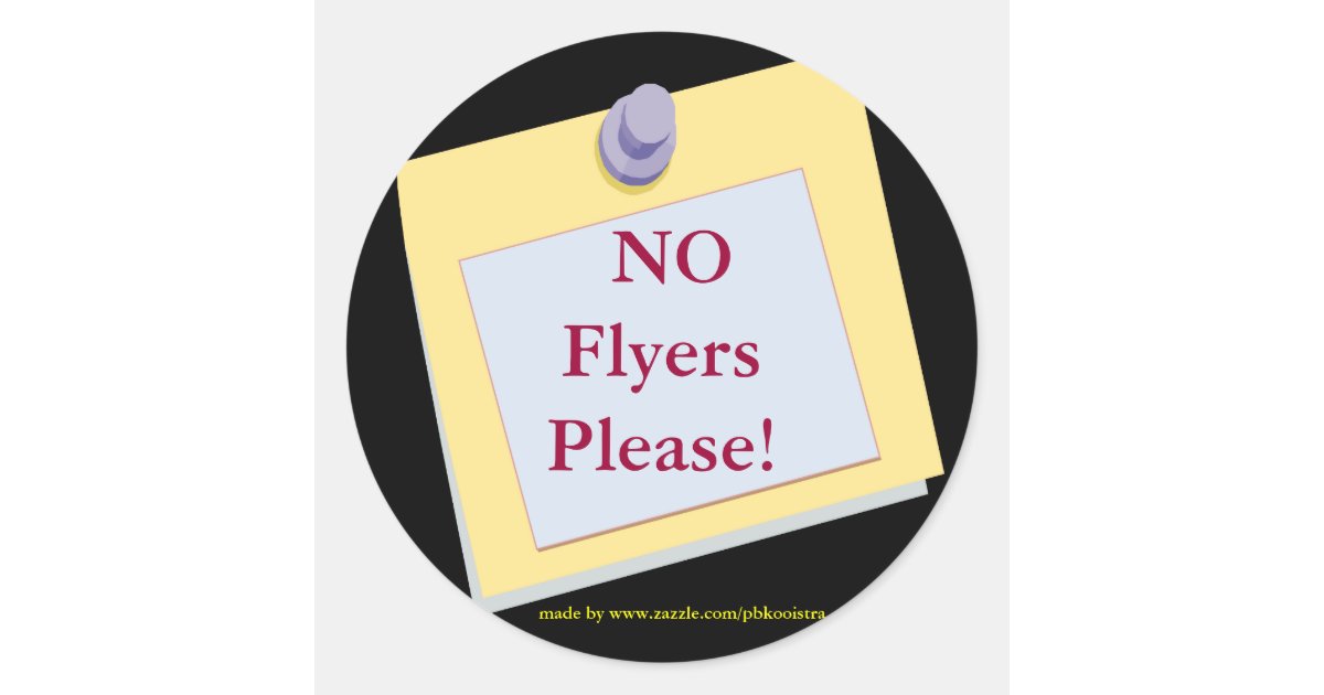 NO Flyers Please Sticker | Zazzle