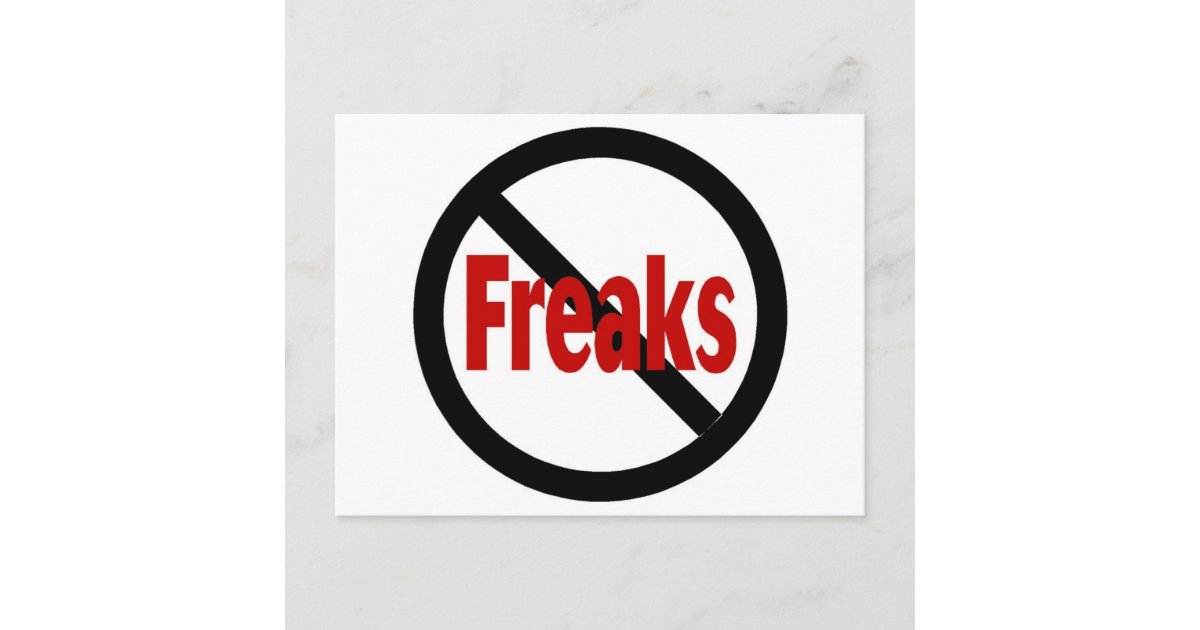 No Freaks Postcard | Zazzle