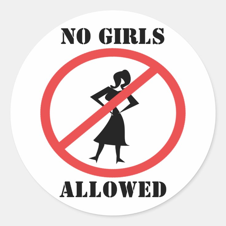 No Girls Allowed Classic Round Sticker | Zazzle