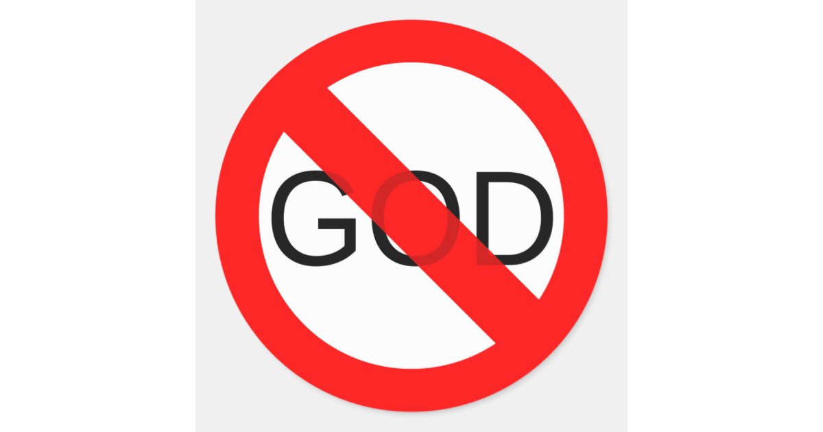 No God Anti God Classic Round Sticker | Zazzle