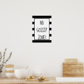 No Gossip Zone Black and White Poster | Zazzle
