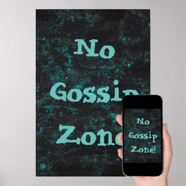 No Gossip Zone Blue Poster | Zazzle
