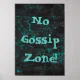 No Gossip Zone Blue Poster | Zazzle