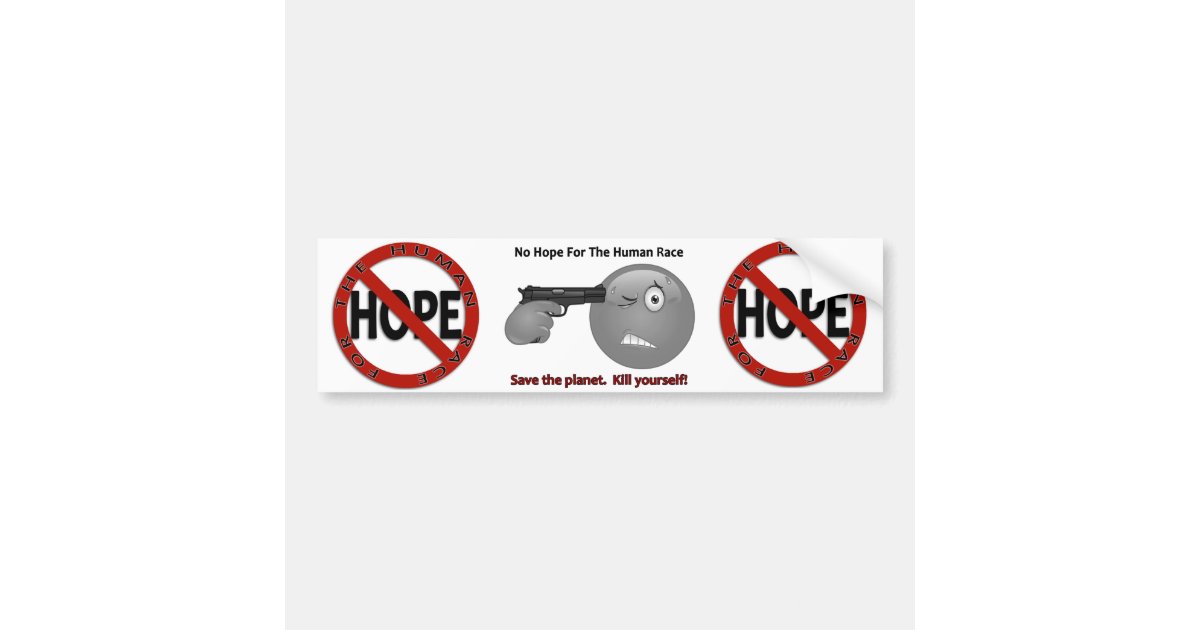 No Hope Sign Bumper Sticker | Zazzle