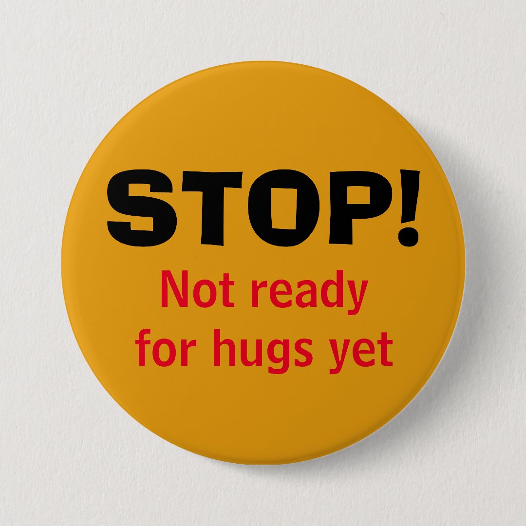 NO HUGS Button | Zazzle