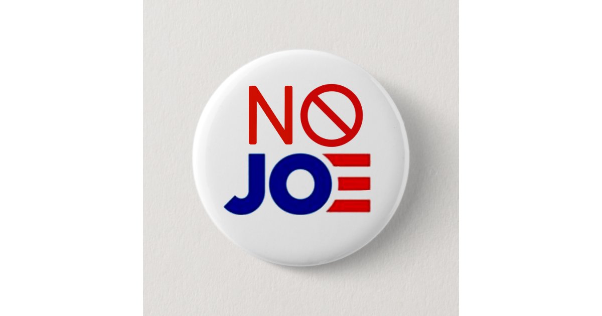 No Joe Button | Zazzle
