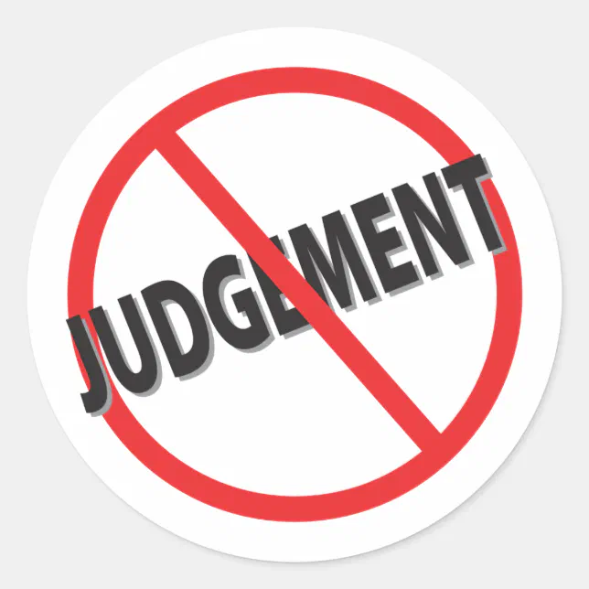 No Judgement with red slash Classic Round Sticker | Zazzle