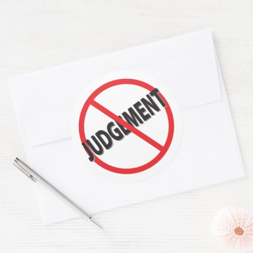 No Judgement with red slash Classic Round Sticker | Zazzle