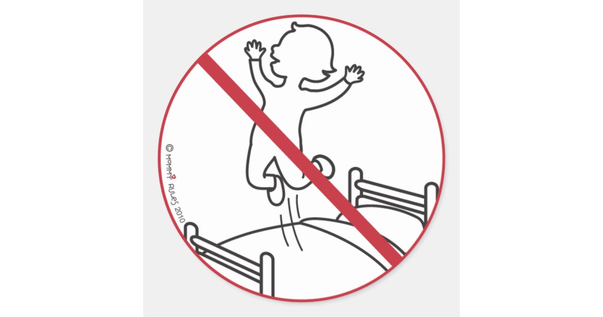 No Jumping on the Bed! Classic Round Sticker | Zazzle