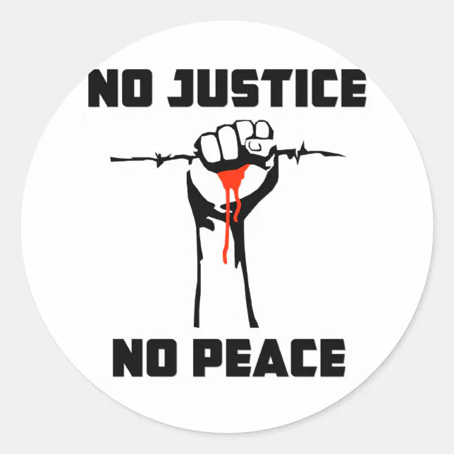 "No Justice, No Peace" Classic Round Sticker | Zazzle